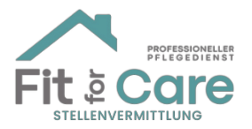 FIT FOR CARE – Stellenvermittlung im Gesundheitswesen